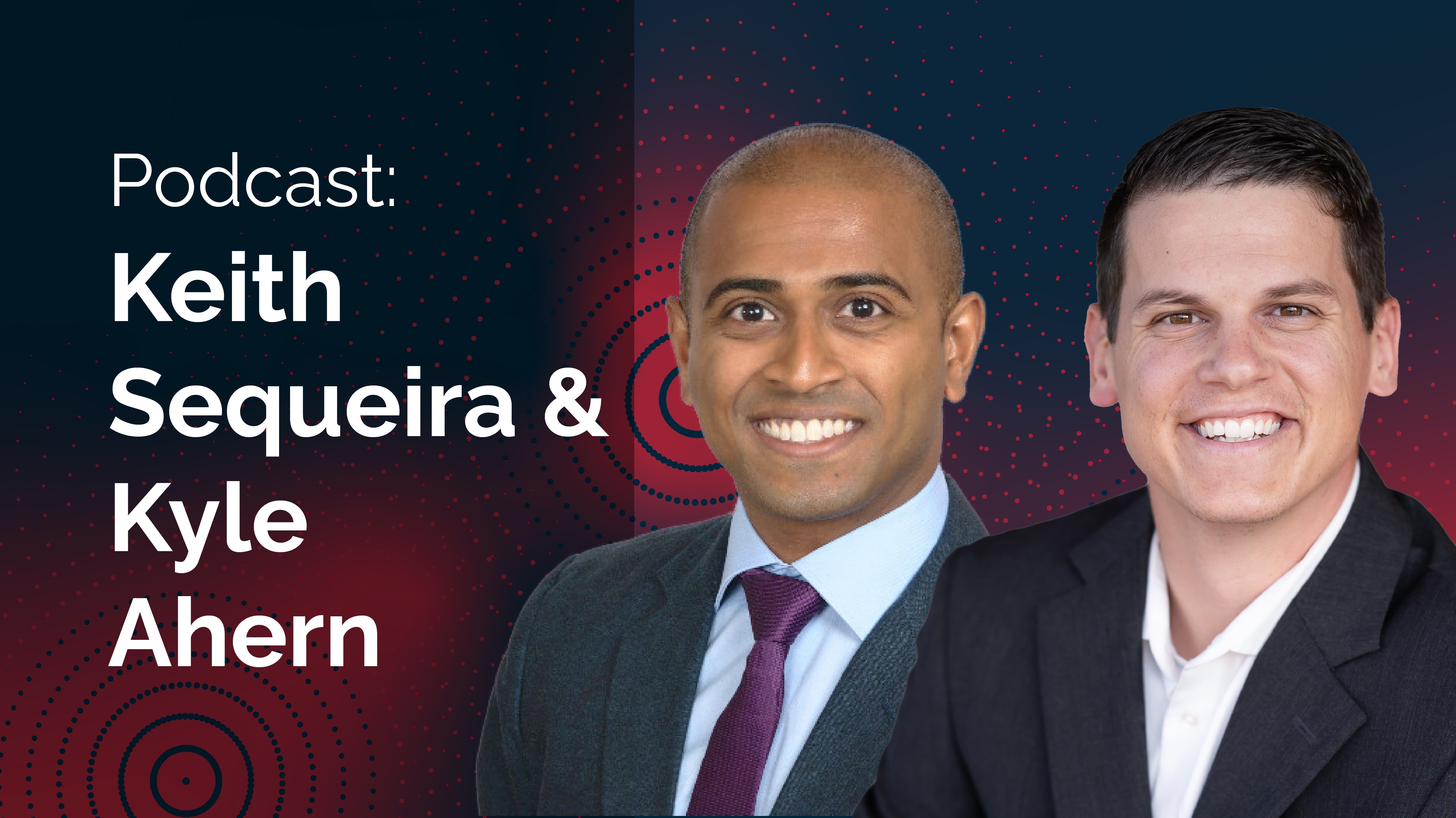 TZL Podcast: Keith Sequeira & Kyle Ahern